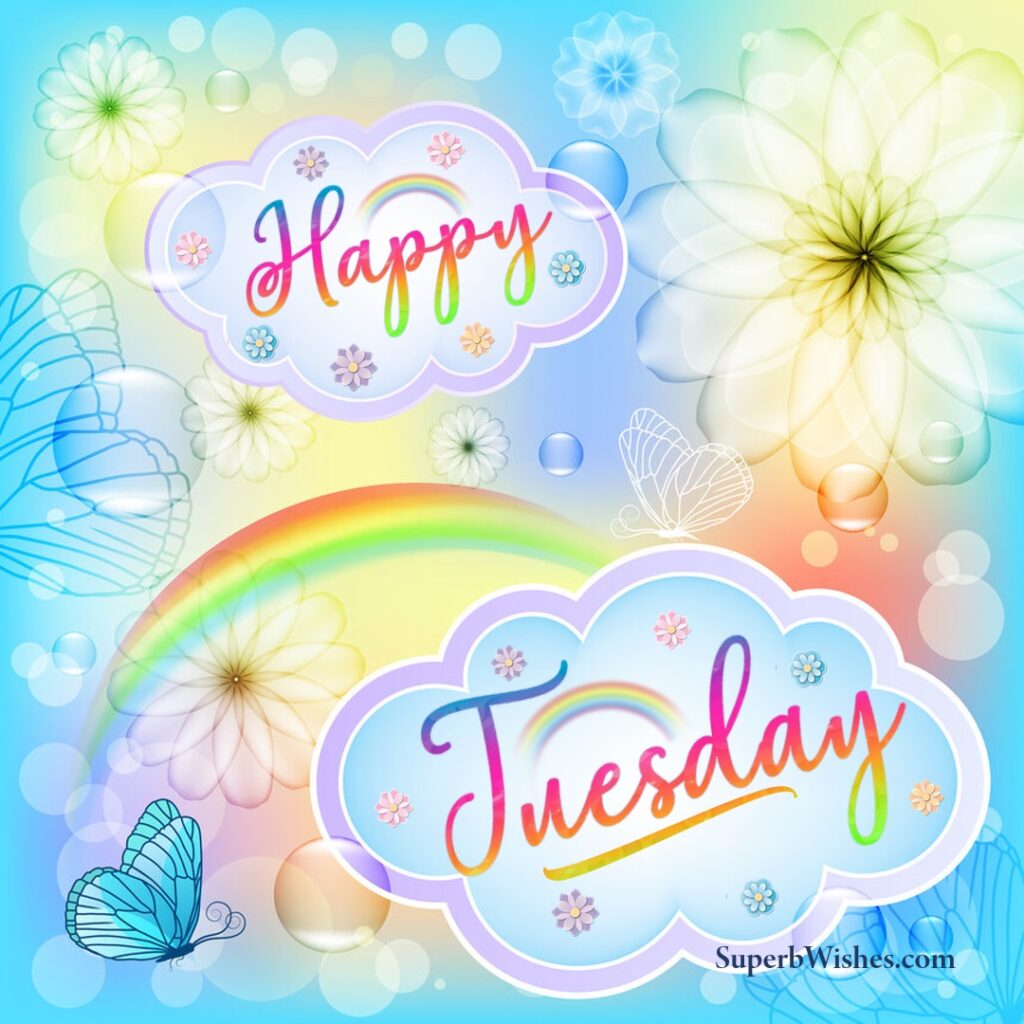 Happy Tuesday Images | Page 5 of 6 | SuperbWishes.com
