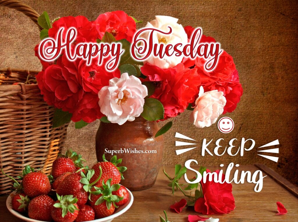 Happy Tuesday Images | Page 5 of 6 | SuperbWishes